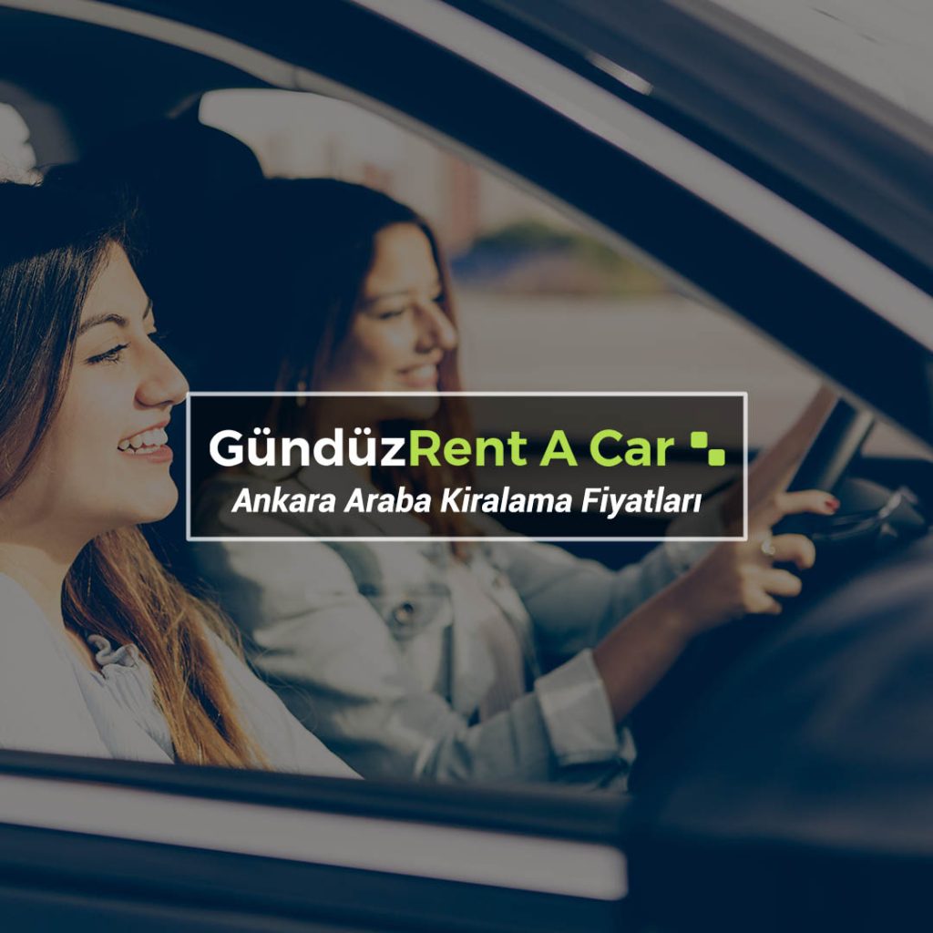 Ankara Araba Kiralama Fiyatları Ankara Yakınında | Gündüz Rent A Car